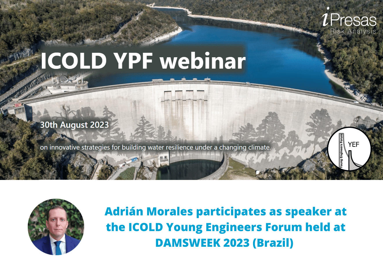 Adrián Morales participates as speaker at the ICOLD Young Engineers ...